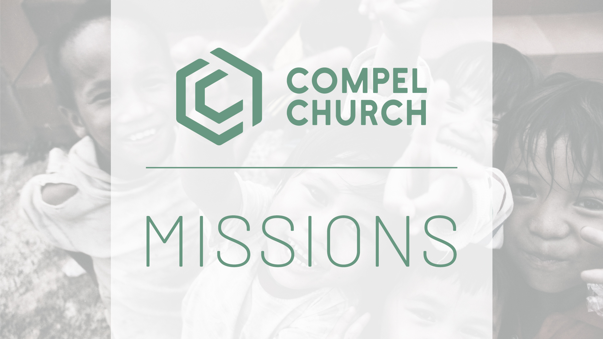 Missions - Compel Church - Compel Church