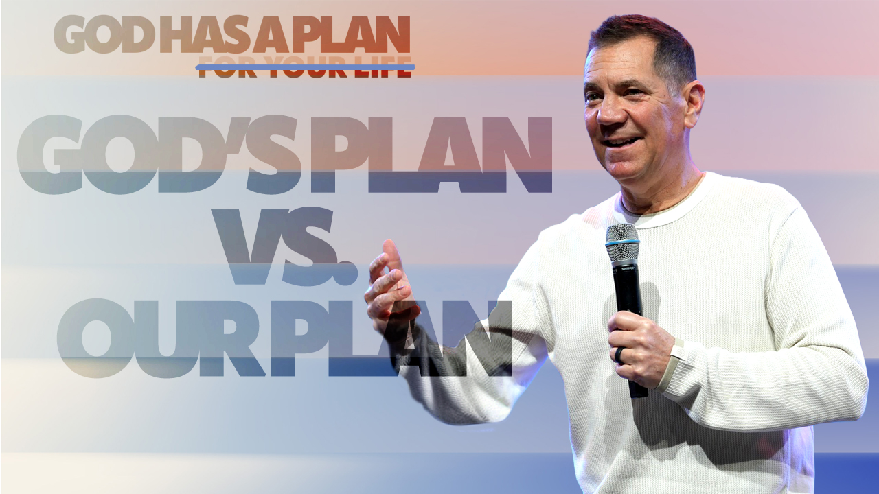 God's Plan vs. Our Plan - Compel Church - Compel Church